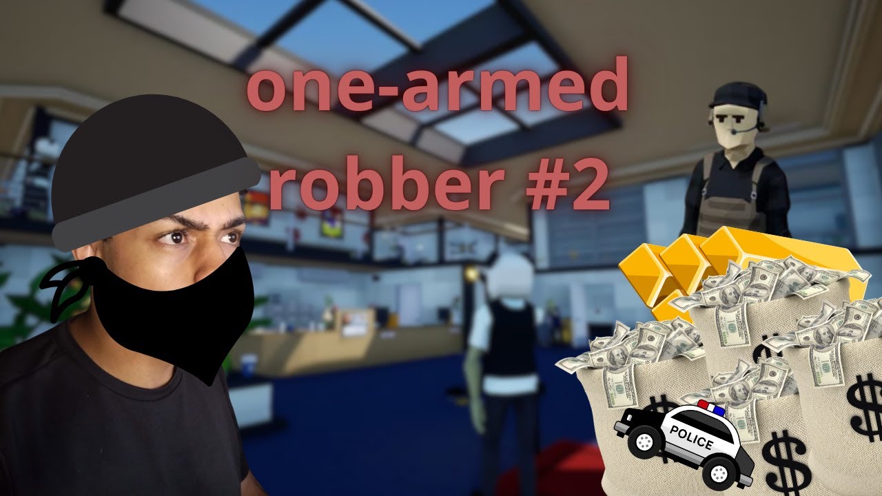 ONE ARMED ROBBER 2 PART - YouTube