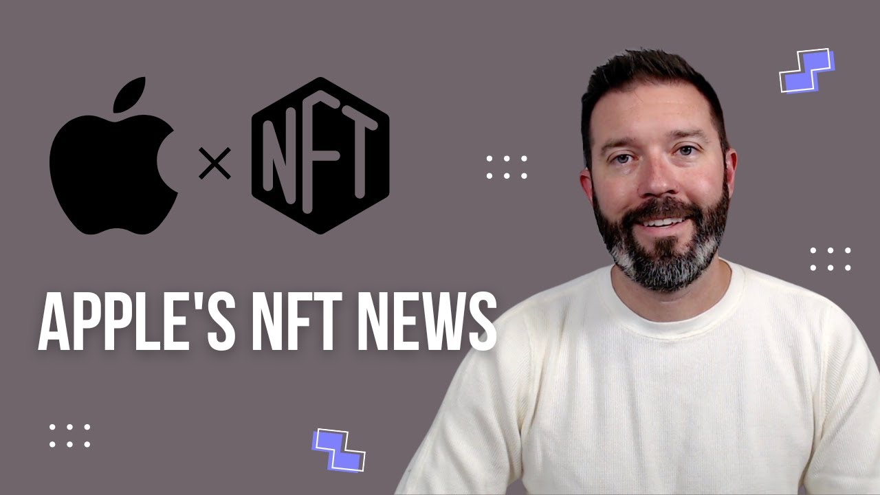 Apple NFTs: Everything You Need To Know - YouTube