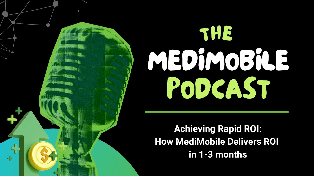 Achieving Rapid ROI: How MediMobile Delivers ROI in 1-3 Months - YouTube