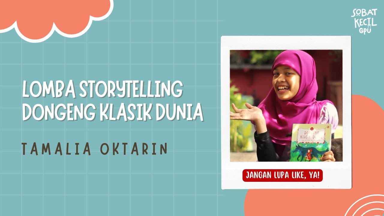 Peserta Lomba Storytelling Dongeng Klasik Dunia | Tamalia Oktarin - YouTube