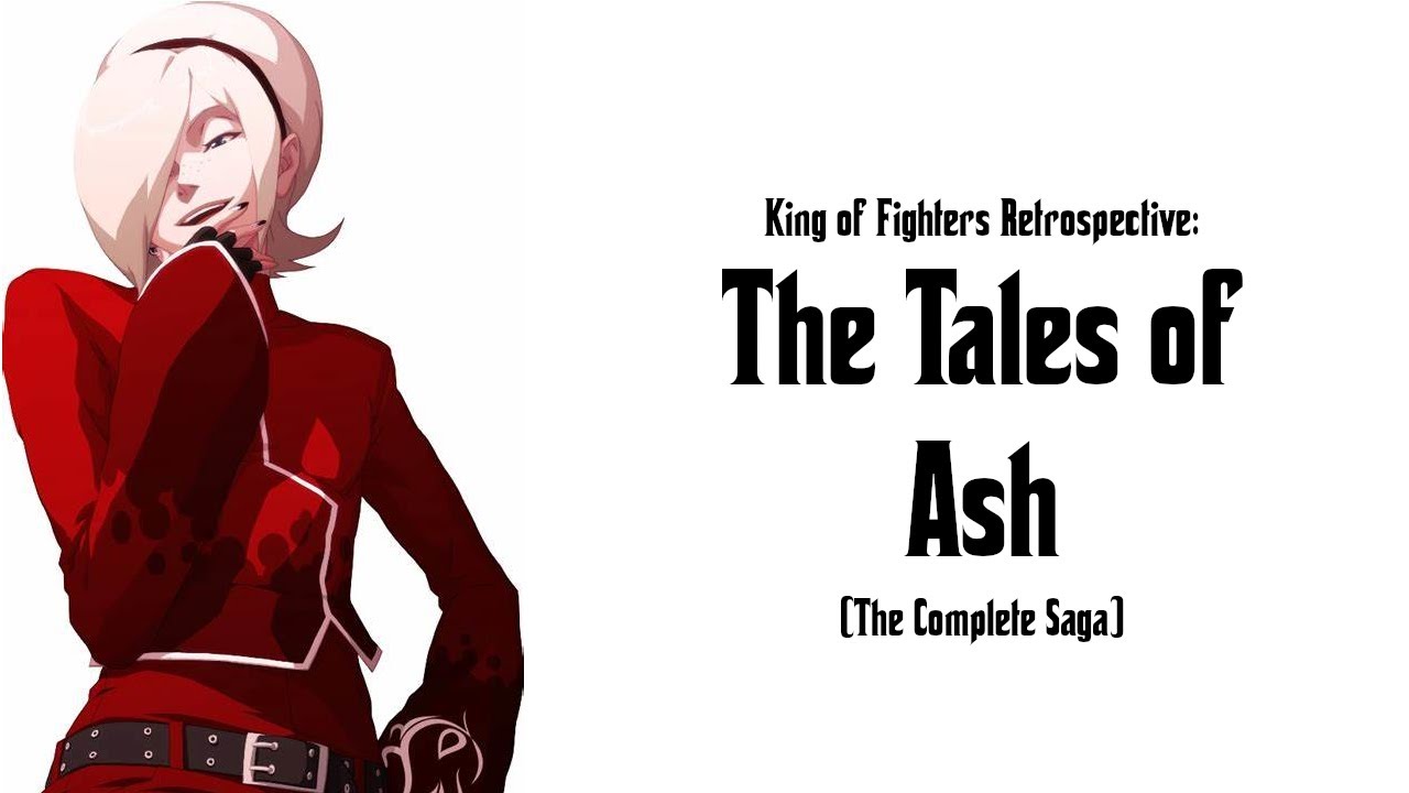 King of Fighters Retrospective: The Tales of Ash Saga (Full Video ...