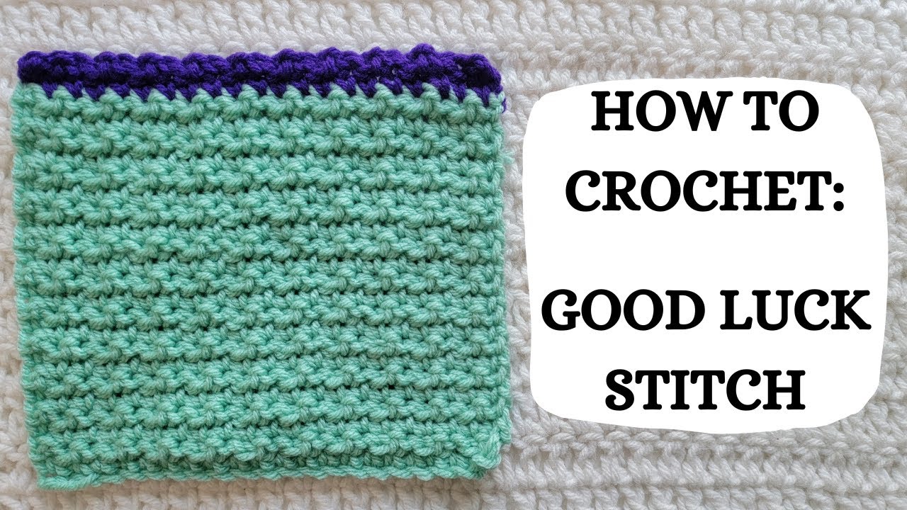 How To Crochet: Good Luck Stitch | Tutorial, DIY, Beginner Crochet ...