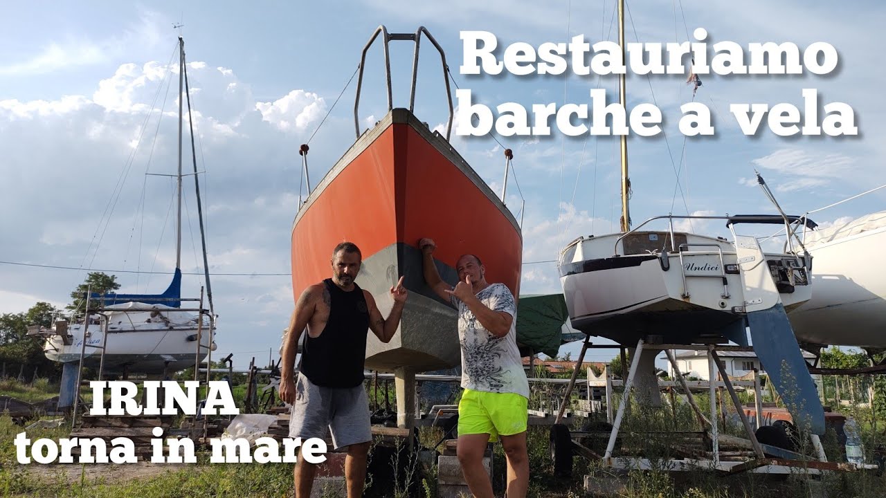 BARCA A VELA DA RESTAURARE COME FARE - YouTube