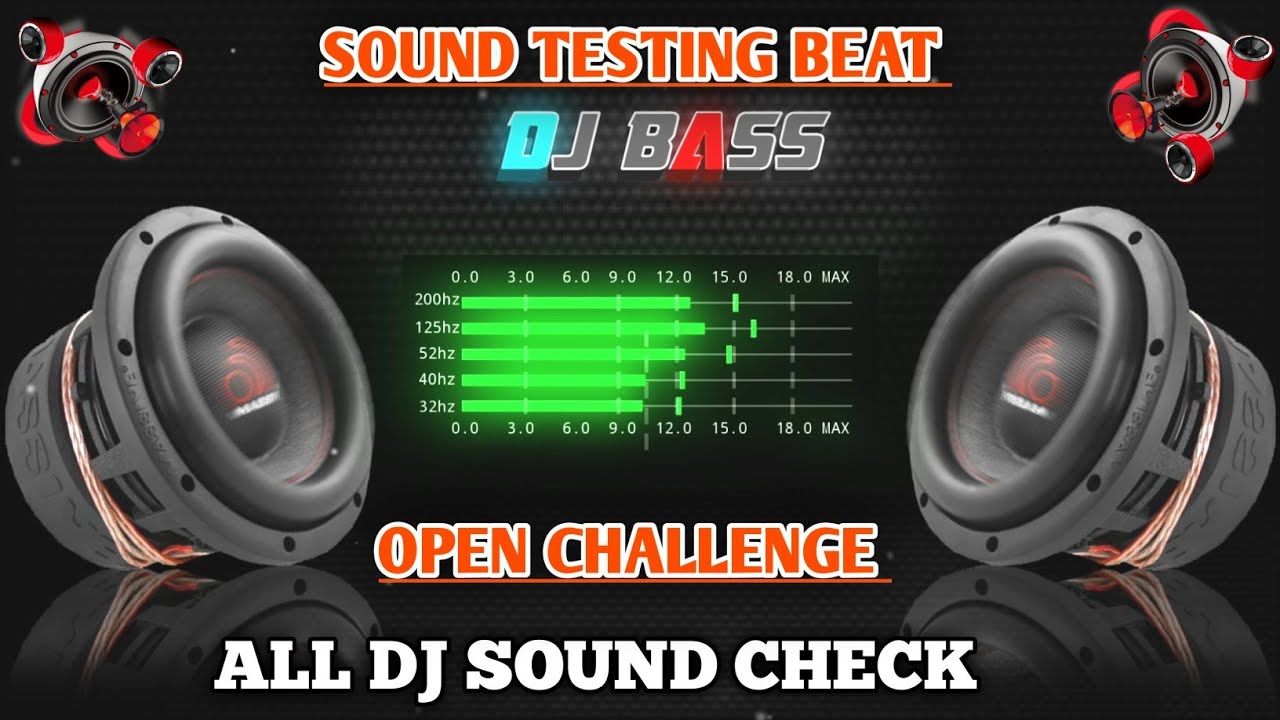Dj testing | sound check | audio test full vibration sound check ...