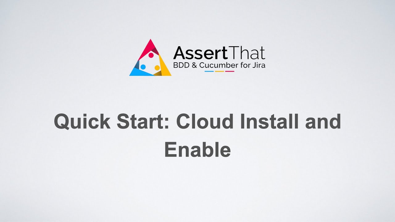 How to Install & Enable AssertThat BDD and Cucumber for Jira Cloud | Plugin Setup Tutorial - YouTube