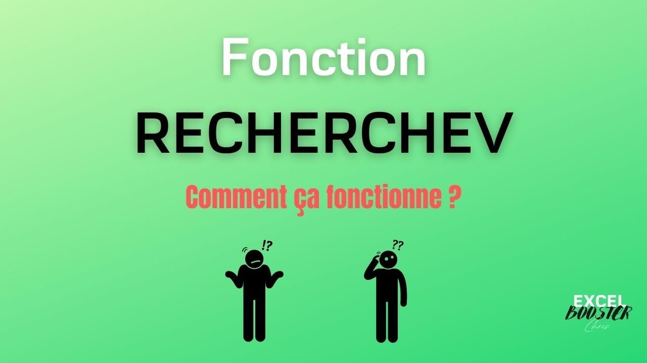 Formule RECHERCHEV Excel : Comment elle fonctionne ? - YouTube