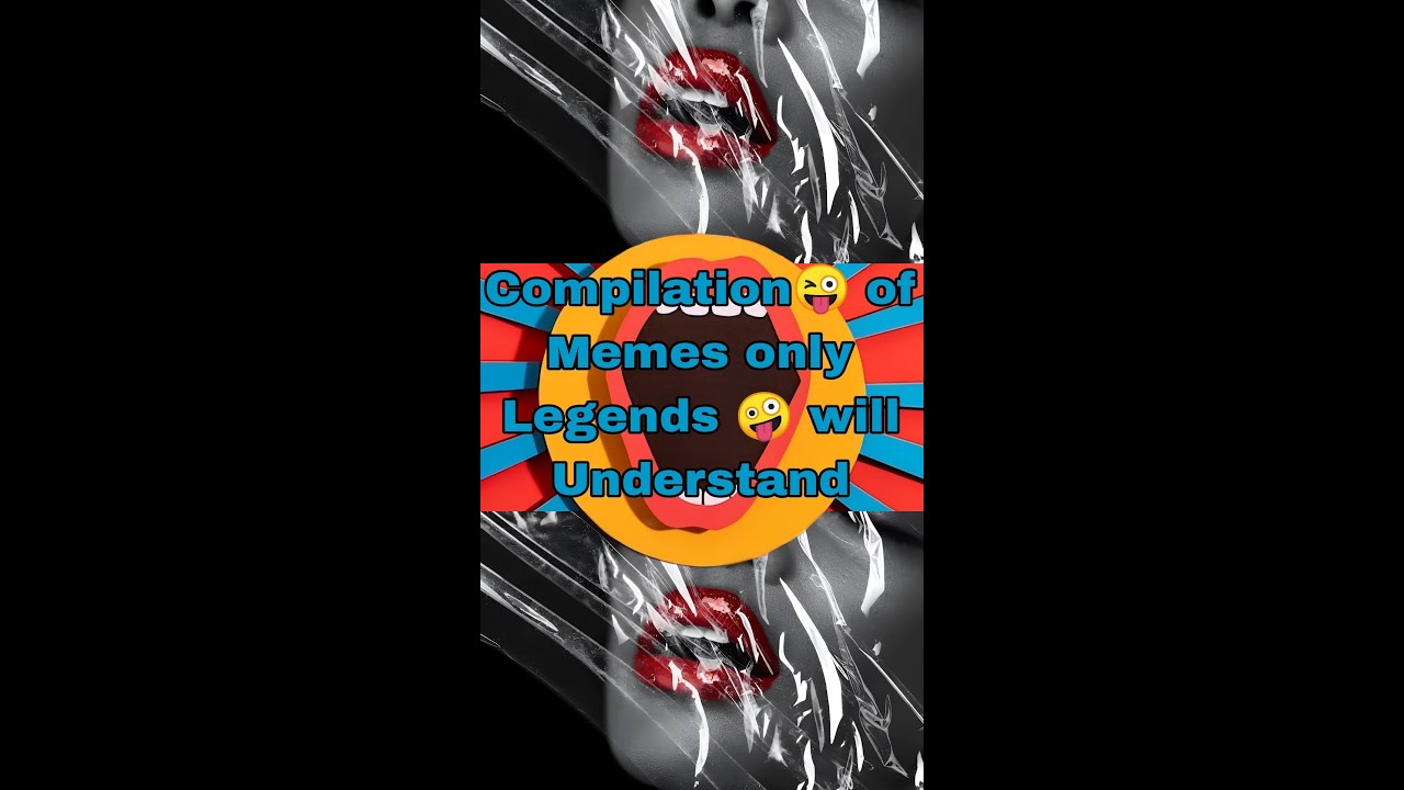 Compilation of Memes only Legends will understand - YouTube