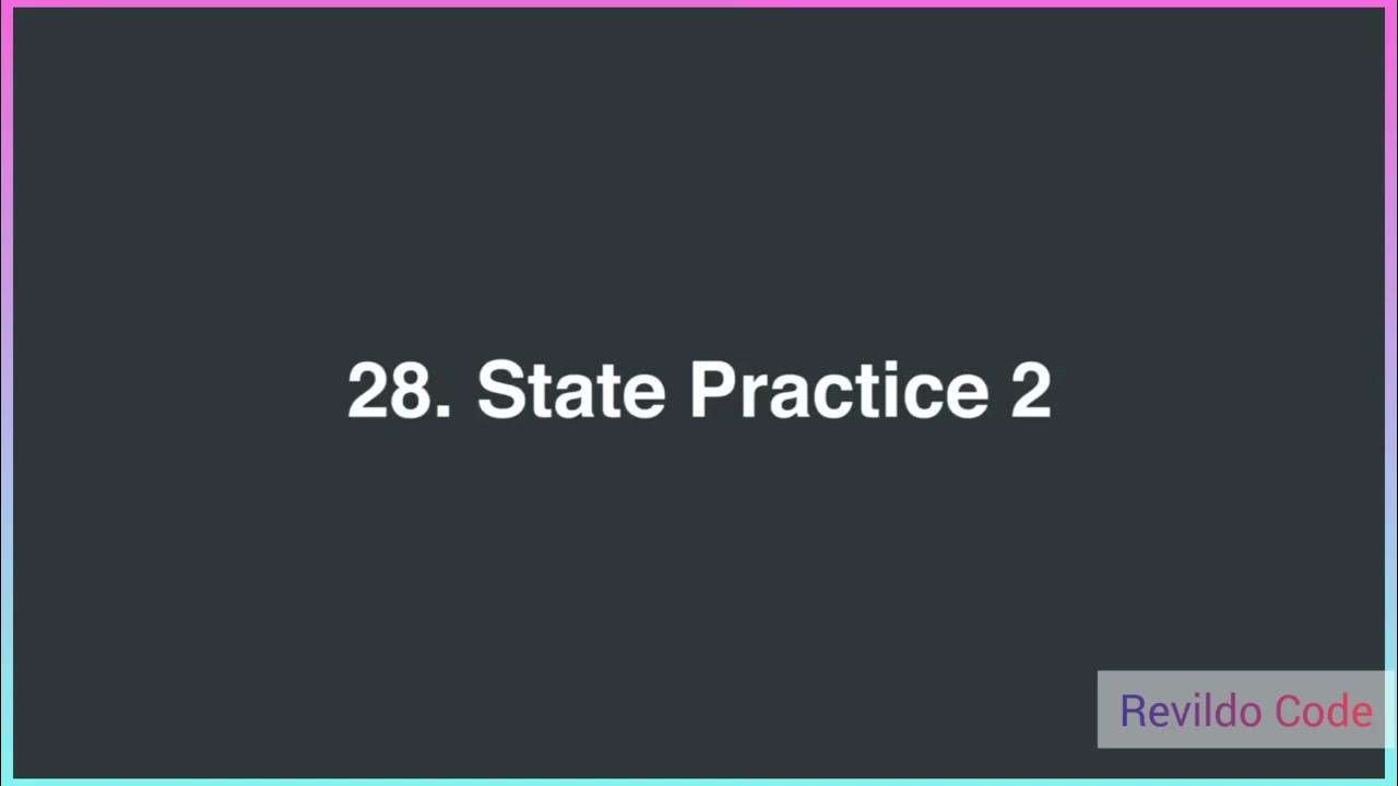 State Practice 2 React Js Course For Beginners React Js Tutorial Revildo Code Youtube