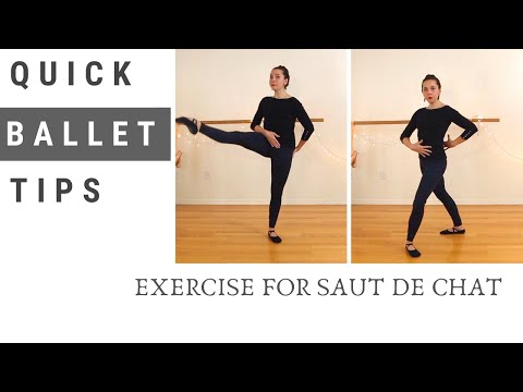 Quick Ballet Tips : Exercise for Saut de Chat (grand jeté developpé)