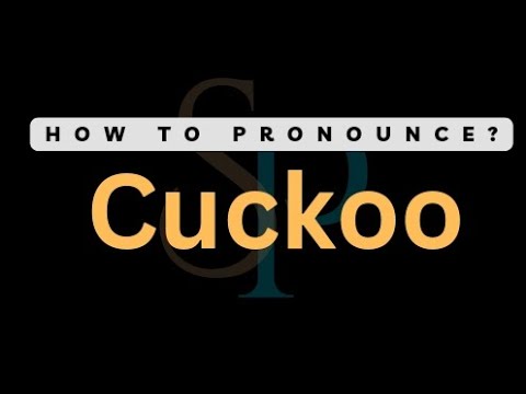 How To Pronounce Cuckoo (Correctly) - YouTube