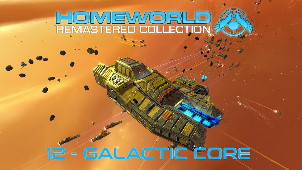 Homeworld Remastered Campaign: 12 - Galactic Core - YouTube