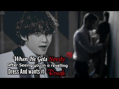 Taehyungff 《My workaholic husband wants it rough after i teased  him with revealing dress》