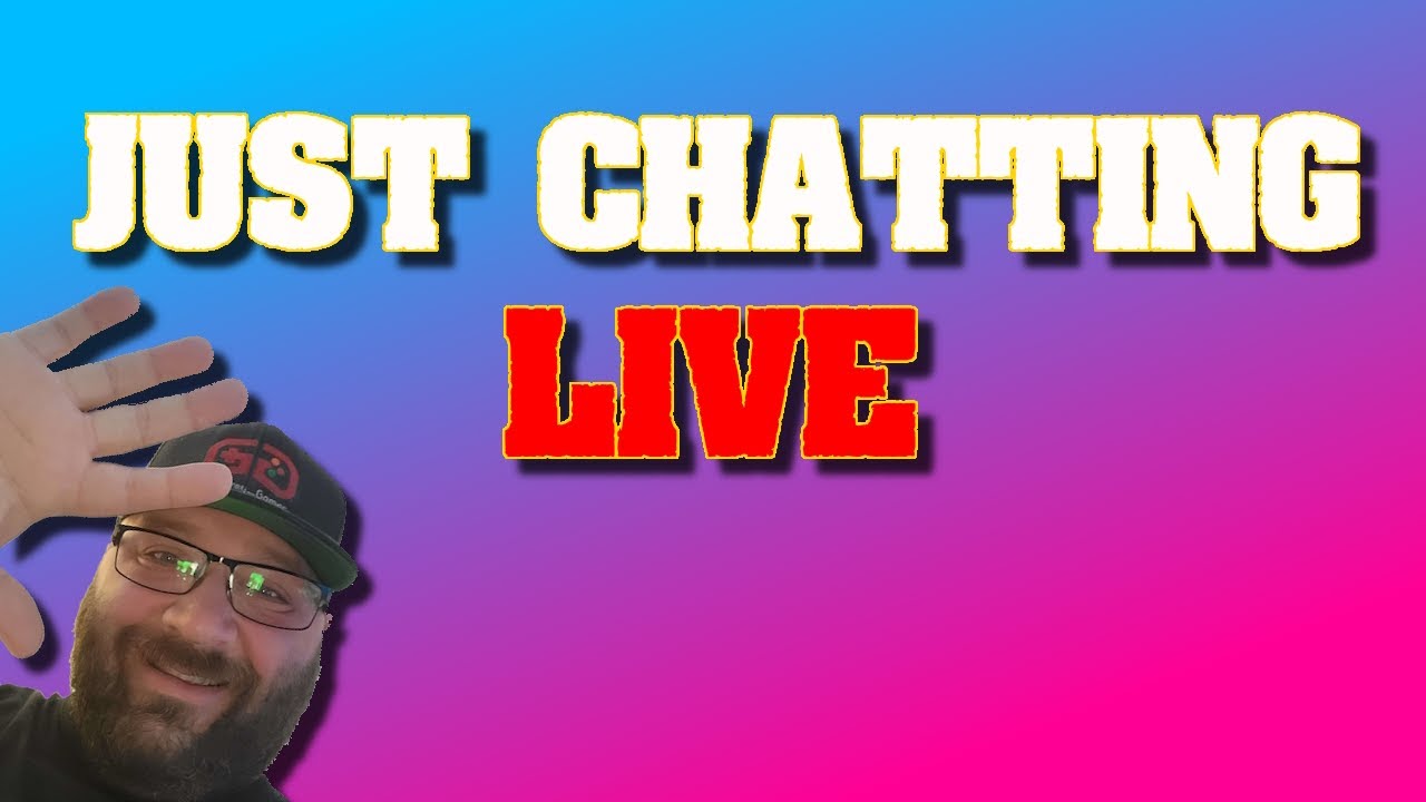 Just Chatting | It's Been a While | Q and A - YouTube