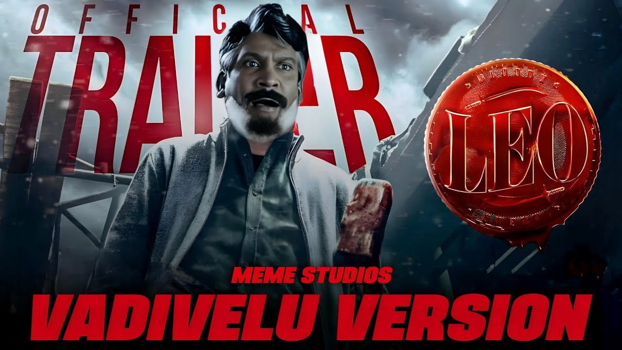 Leo Trailer Vadivelu Version | Thalapathy Vijay | Meme Studios - YouTube