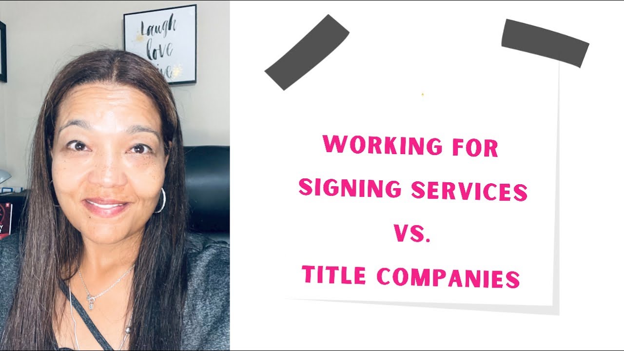Working for Signing Services vs.Title Companies/Signing Agent/Loan ...