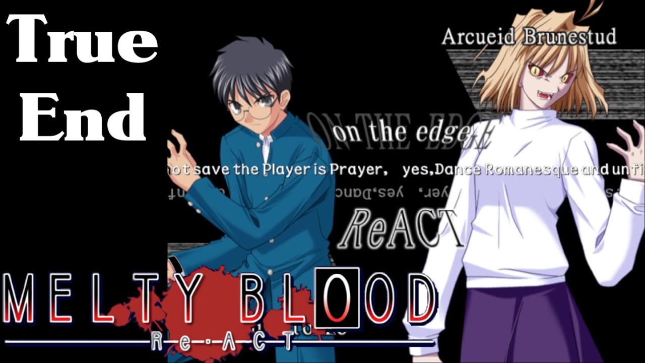 The True Ending | Melty Blood Re-Act - Story Mode Finale - YouTube