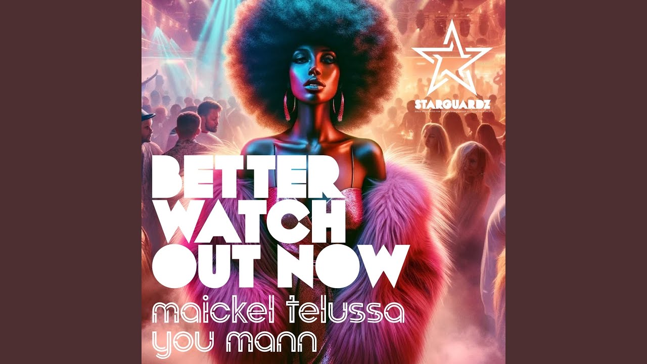 Better Watch out Now - YouTube