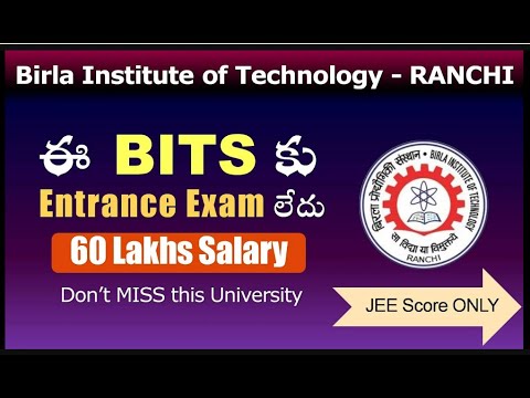 BITS కు Entrance Exam లేదు JEE Score ONLY 60 Lakhs Salary BITS Ranchi ...