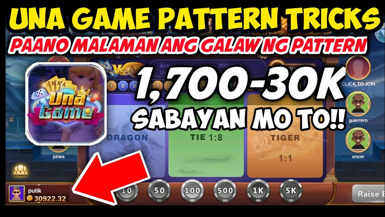 UNA GAME || PATTERN TRICKS || 1,700 NAGING 30K - YouTube