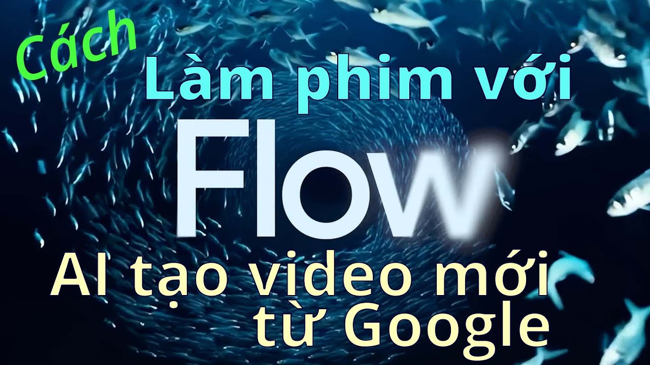 FLOW - Cách sử dụng Công cụ làm phim AI mới của Google - YouTube