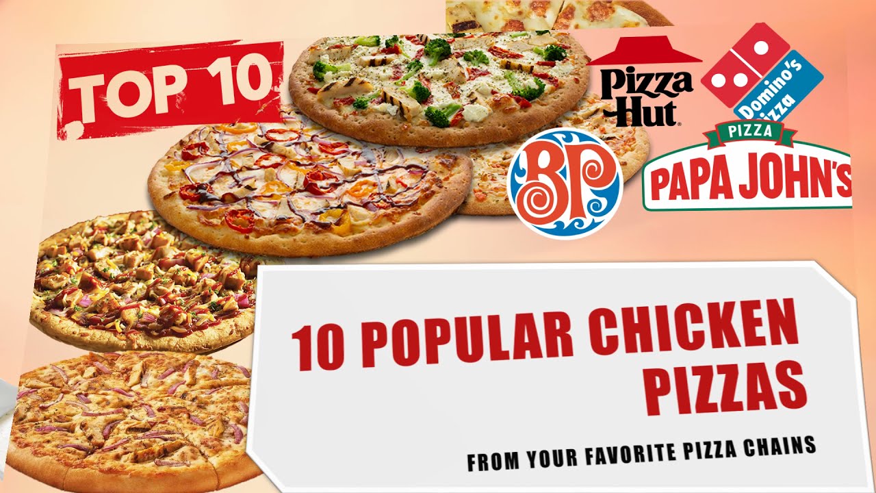 10 Most Popular Chicken Pizza's From Popular Pizza Chains || Chicken ...