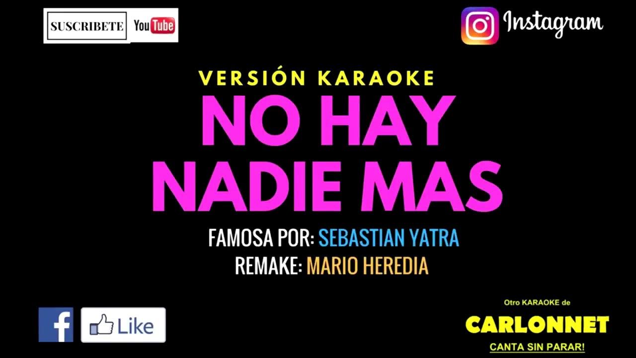 NO HAY NADIE MAS KARAOKE (SEBASTIAN YATRA) - YouTube Music