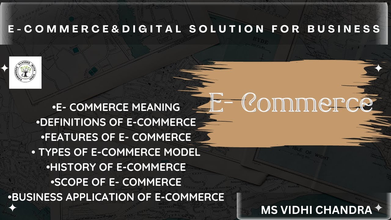 Introduction, Meaning, Definitions, Features & Types of E-commerce | History of E-commerce in ...
