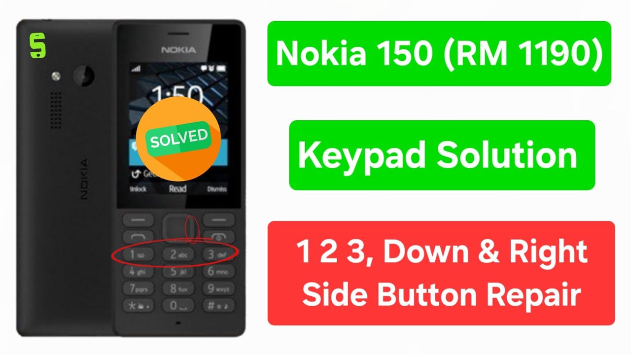 Nokia 150 (RM 1190) Keypad Not working solution | 123,Down & Right side ...