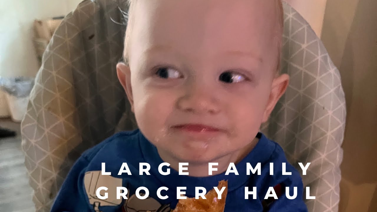 GROCERY HAUL LARGE FAMILY OF 7 HEALTHY YouTube grocery-haul-large-family-of-7-healthy-youtube