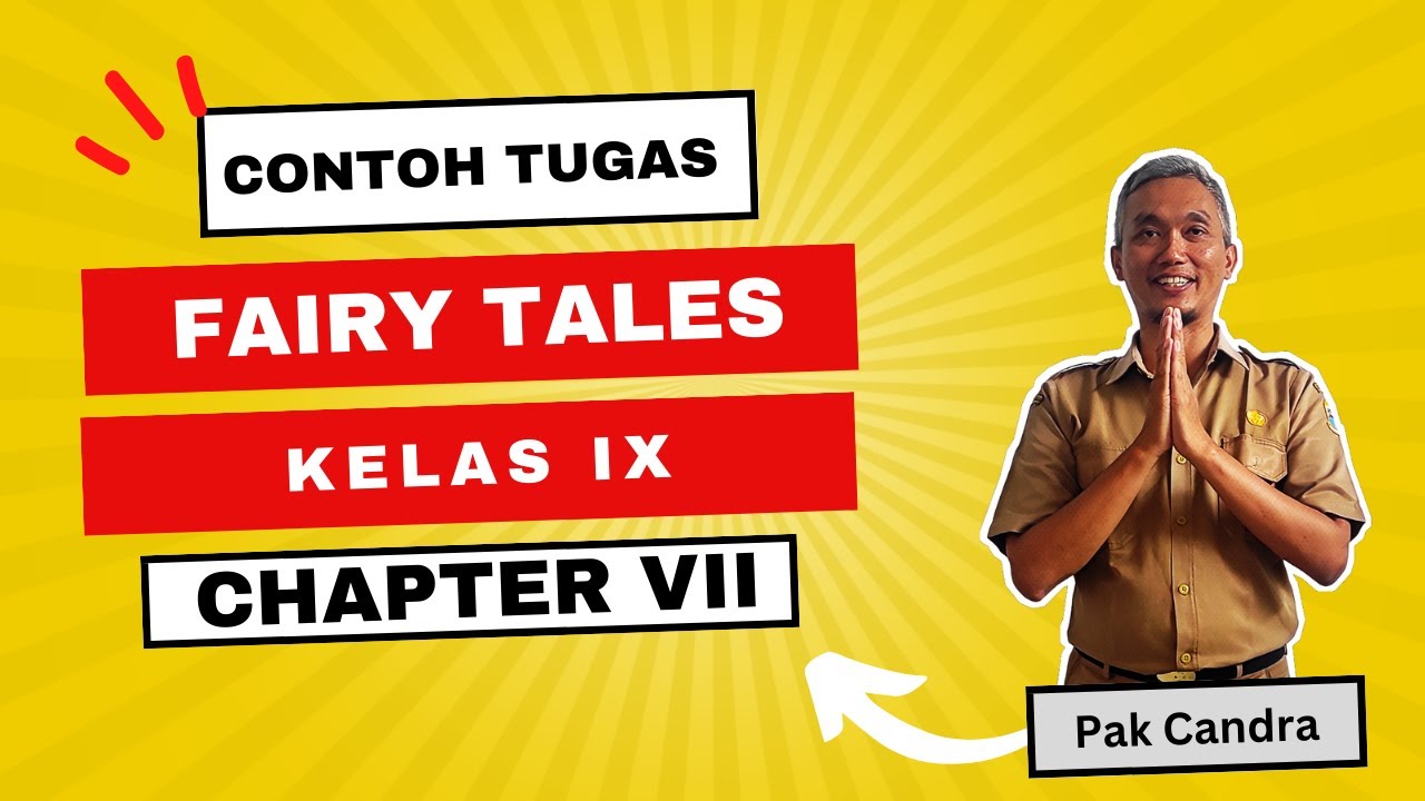 Contoh Tugas Kelompok Bahasa Inggris Kelas 9, Menyusun Fairy Tales ...