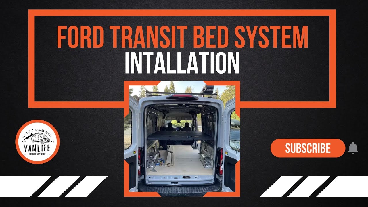 Complete Ford Transit Bed System Installation Guide: Step-by-Step ...