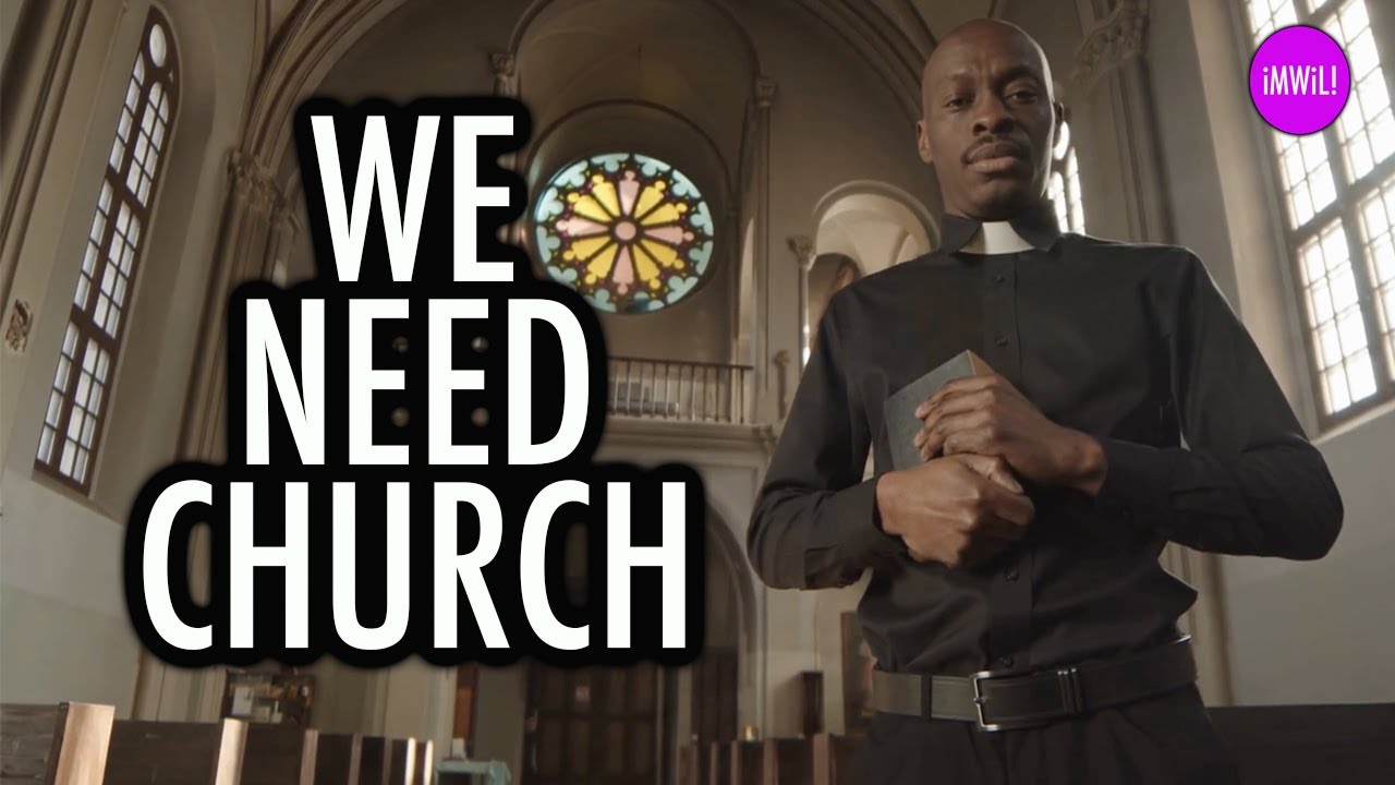 We Need Church! - YouTube