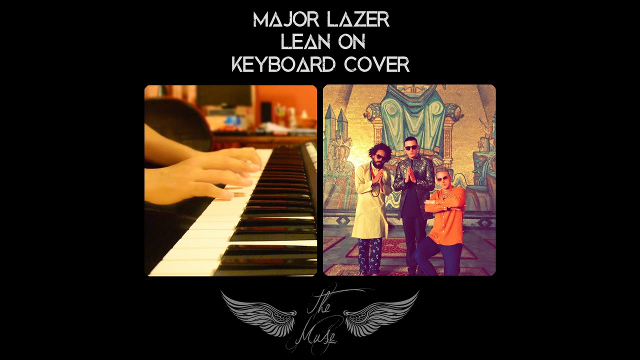 Major Lazer - Lean on keyboard cover - YouTube