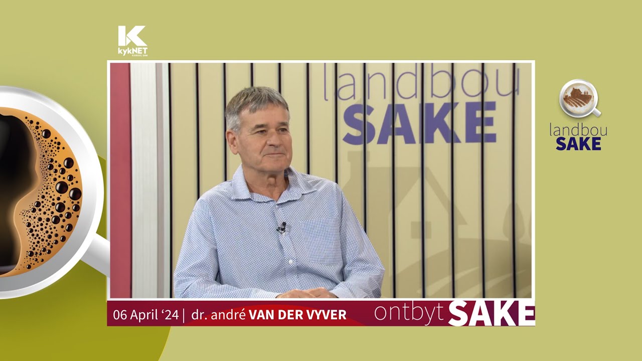 landbouSAKE | 06 April | Dr André van Der Vyver | SACOTA - YouTube