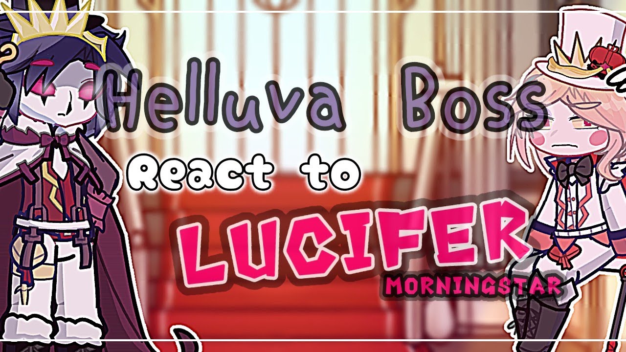 Helluva Boss Reacts To Lucifer Morningstar | Hazbin Hotel // Helluva ...