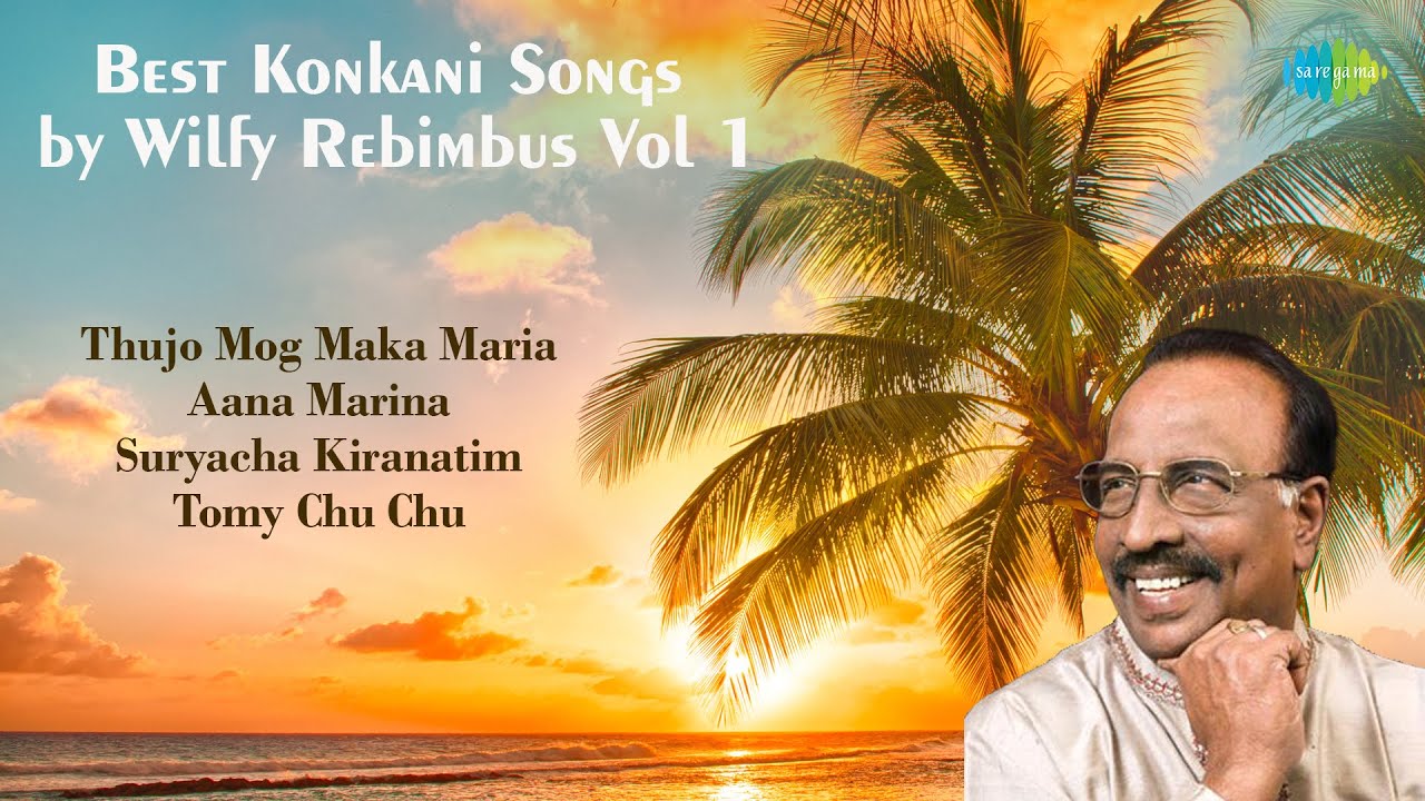 Wilfy Rebimbus Konkani Songs Vol 1 | Thujo Mog Maka Maria | Aana Marina ...