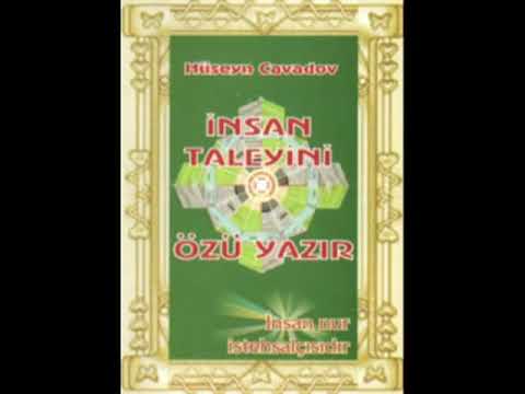 Hüseyn Cavad insan taleyini özü yazir. səsli kitab