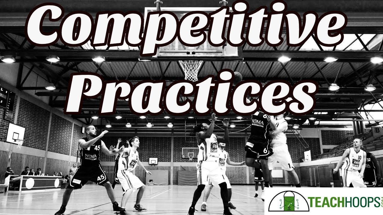 Competitive Basketball Practices - YouTube