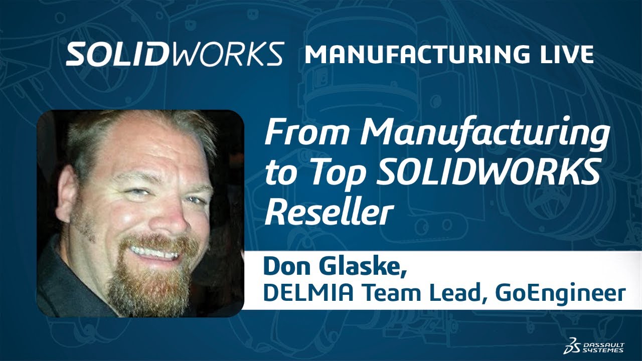 From Manufacturing to Top SOLIDWORKS Reseller - SOLIDWORKS ...