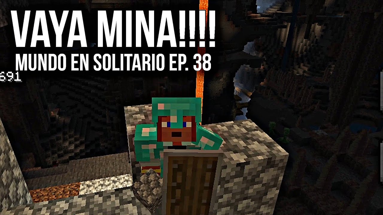 VAYA MINA!!!! | Mundo en solitario Ep. 38 | Minecraft - YouTube