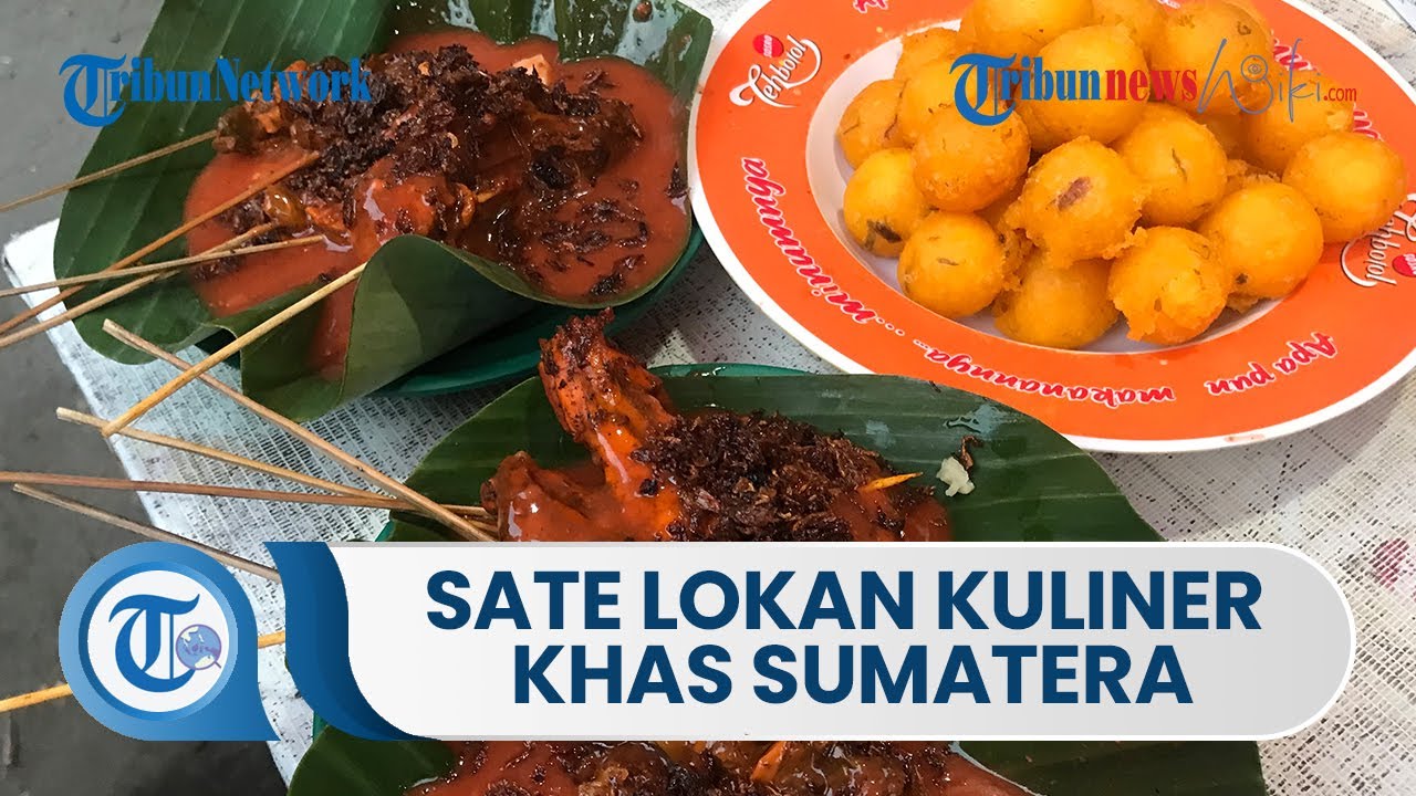 Sate Lokan, Kuliner Khas Sumatra Barat yang Berbahan Dasar Kerang Lokan ...