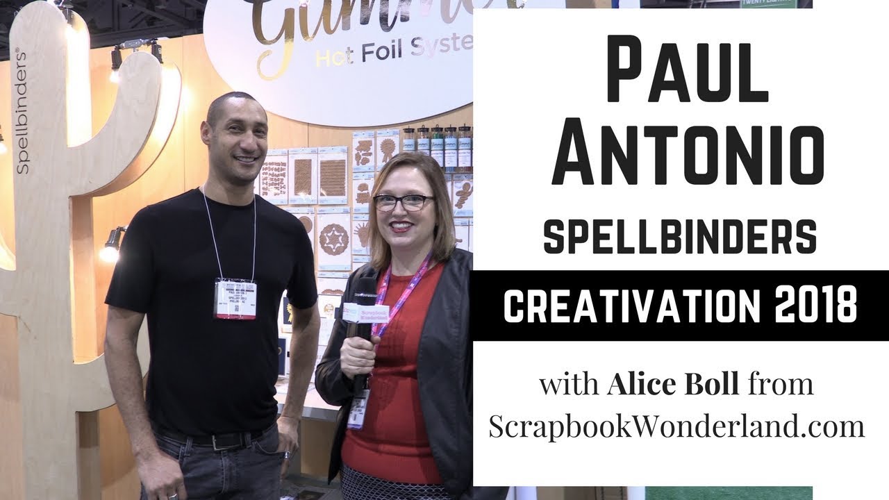 Paul Antonio Spellbinders Creativation 2018 - YouTube
