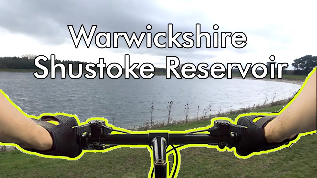 CYCLE OR WALK AROUND Shustoke Reservoir - LARGE LAKE - YouTube