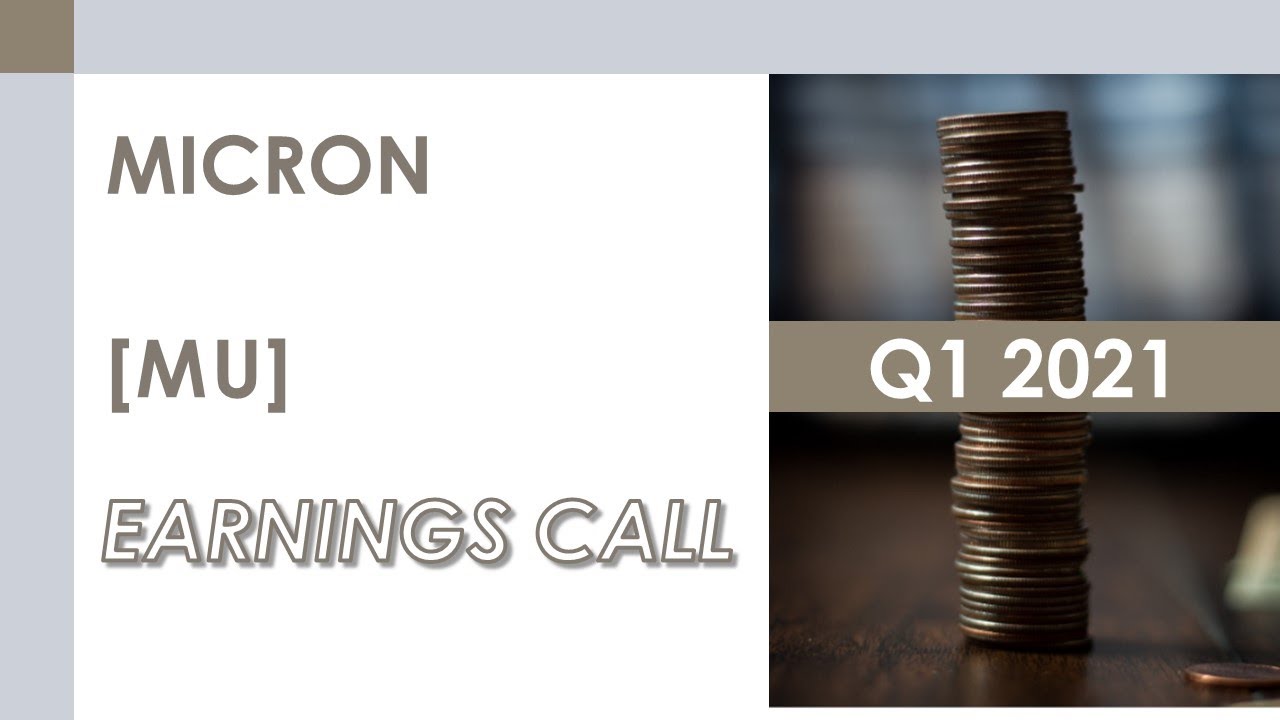 [MU stock] Micron Q1 2021 Earnings Call (1/7/21) - YouTube
