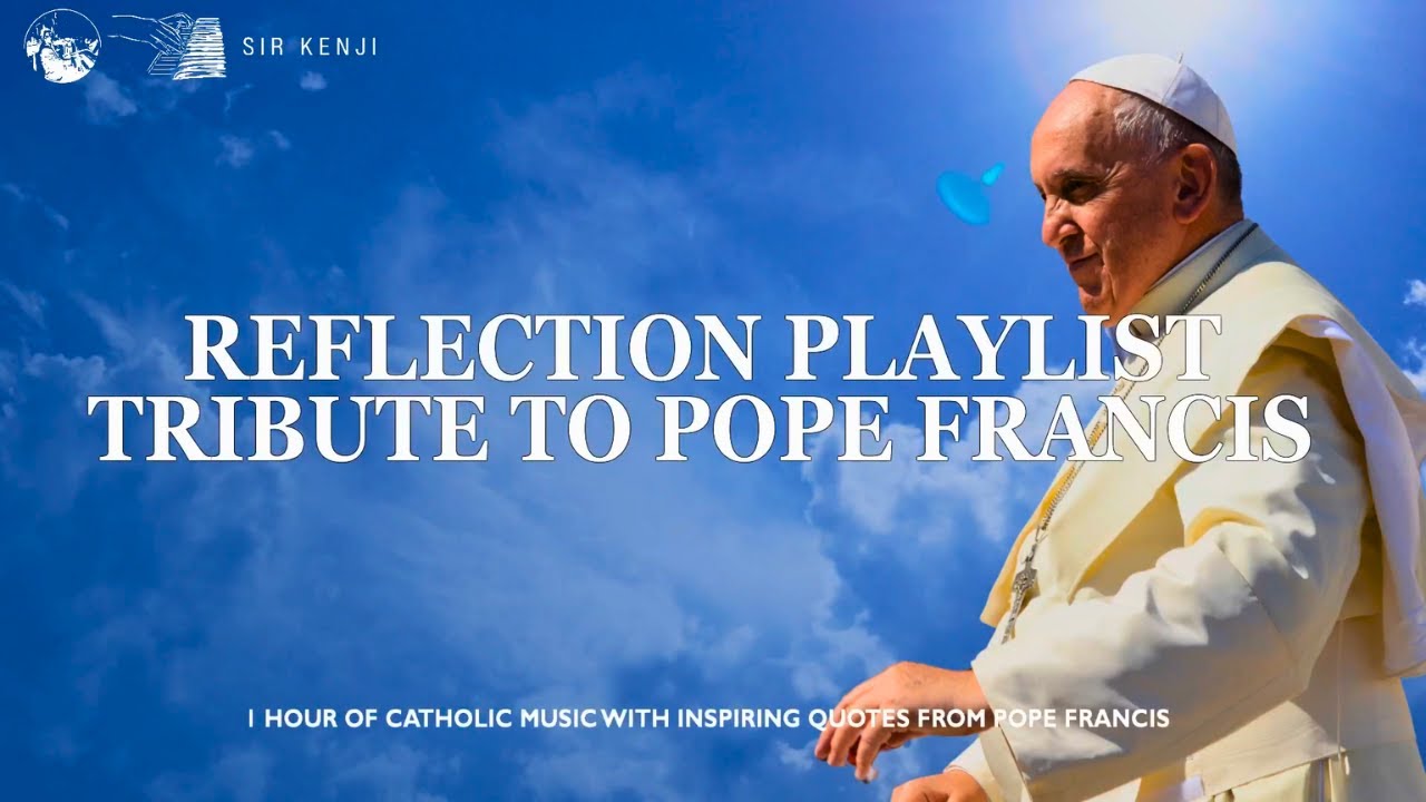 Music in Honor of Pope Francis 1 Hour of Catholic Music - YouTube