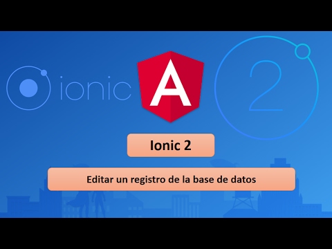 06 Tutorial de Ionic 2: Editar un registro de la base de datos - YouTube