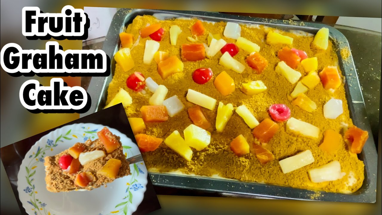 Fruit Graham Cake - YouTube