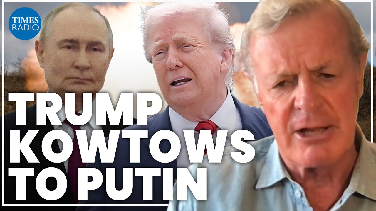 Trump submits to 'war criminal' Putin for personal gain | General Sir ...