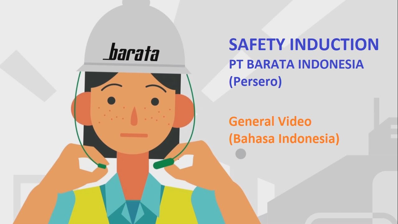 SAFETY INDUCTION PT BARATA INDONESIA (Persero) (General - Bahasa ...