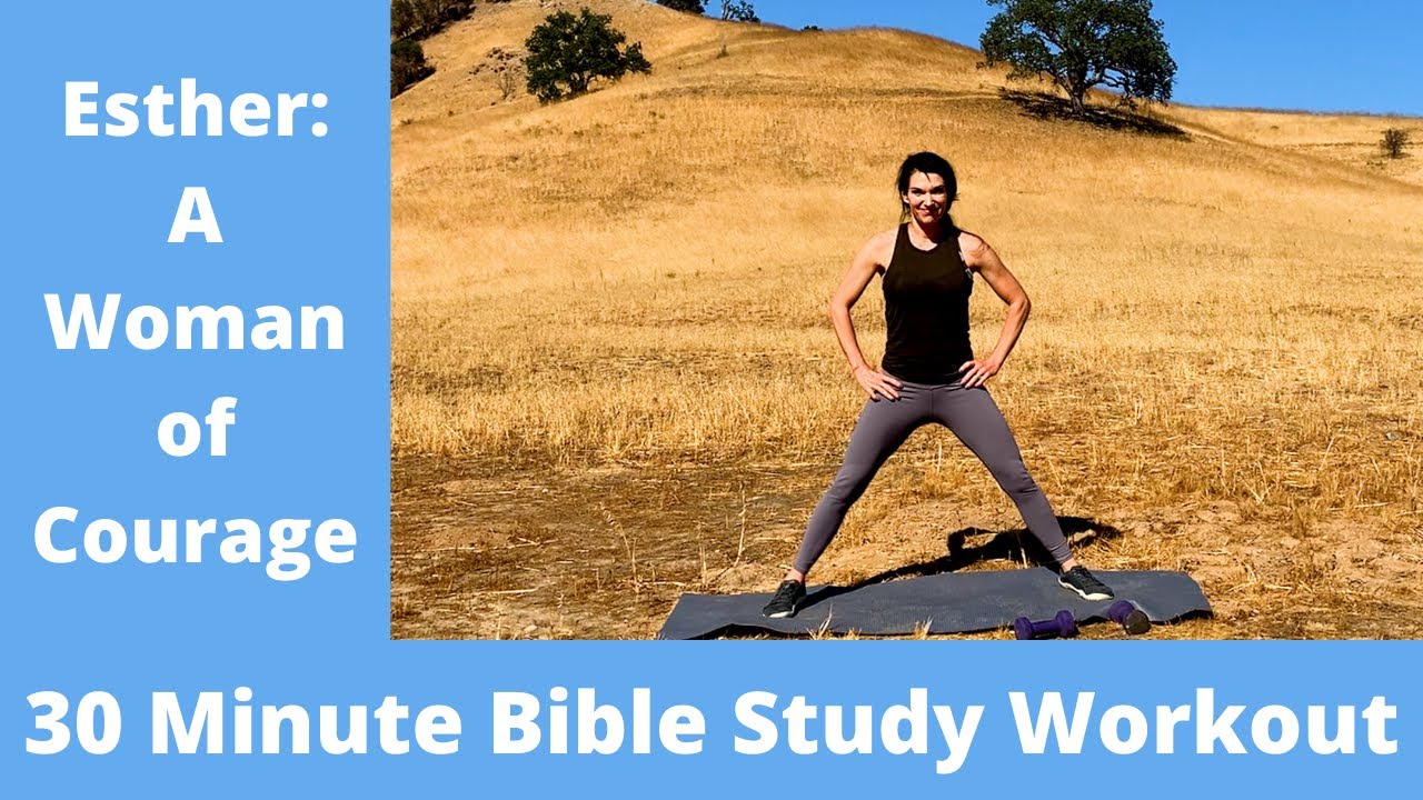 Esther, A Woman of Courage. Christian Bible Study Workout from ...